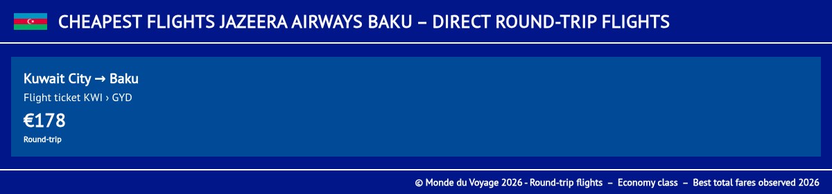 Cheap flight Jazeera Airways Baku, flight ticket Baku from $311 | Monde ...