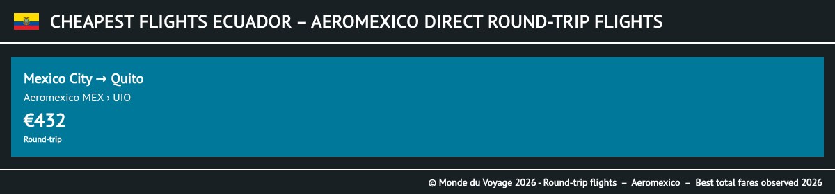 Cheap flights Aeromexico Ecuador, plane tickets Ecuador from $461 ...